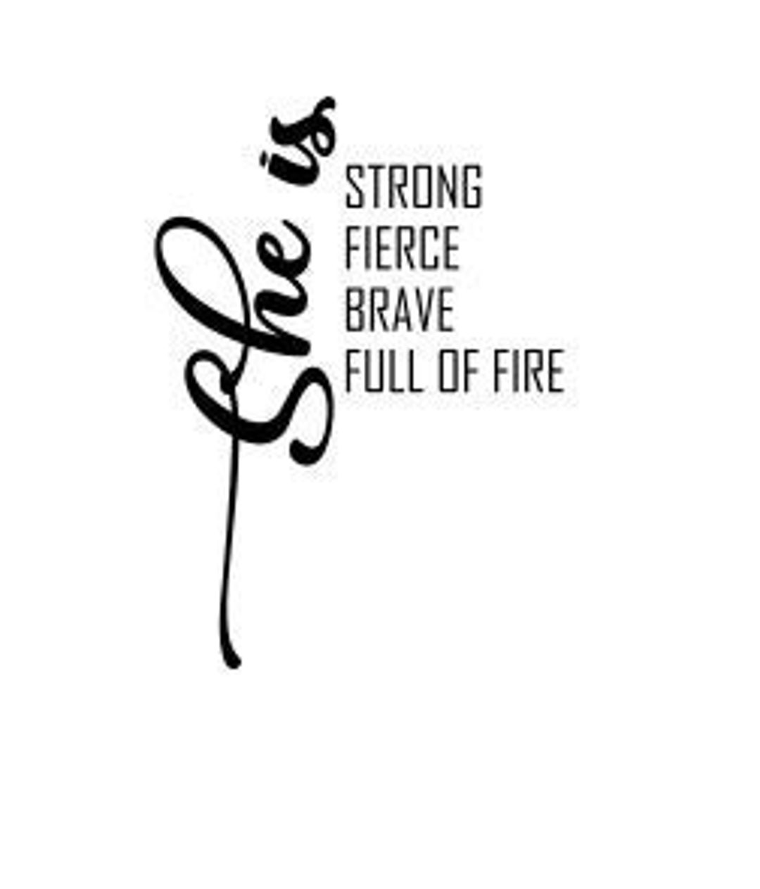 She Is, Strong, Fierce, Brave, Full of Fire SVG Cut File - Etsy