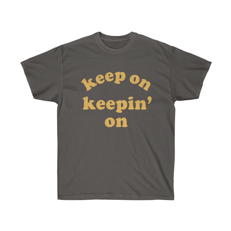 Keep on Keepin' on Unisex Ultra Cotton Tee Atlanta - Etsy