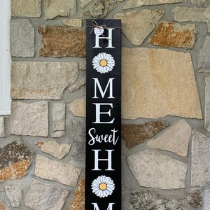 Daisy Home Sweet Home Porch Sign | Four Foot Sign | Front Porch Sign ...