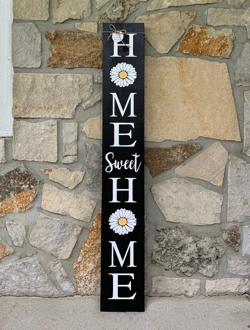 Daisy Home Sweet Home Porch Sign Four Foot Sign Front - Etsy