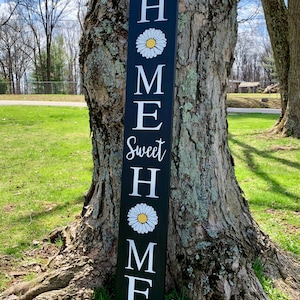 Daisy Home Sweet Home Porch Sign | Four Foot Sign | Front Porch Sign ...