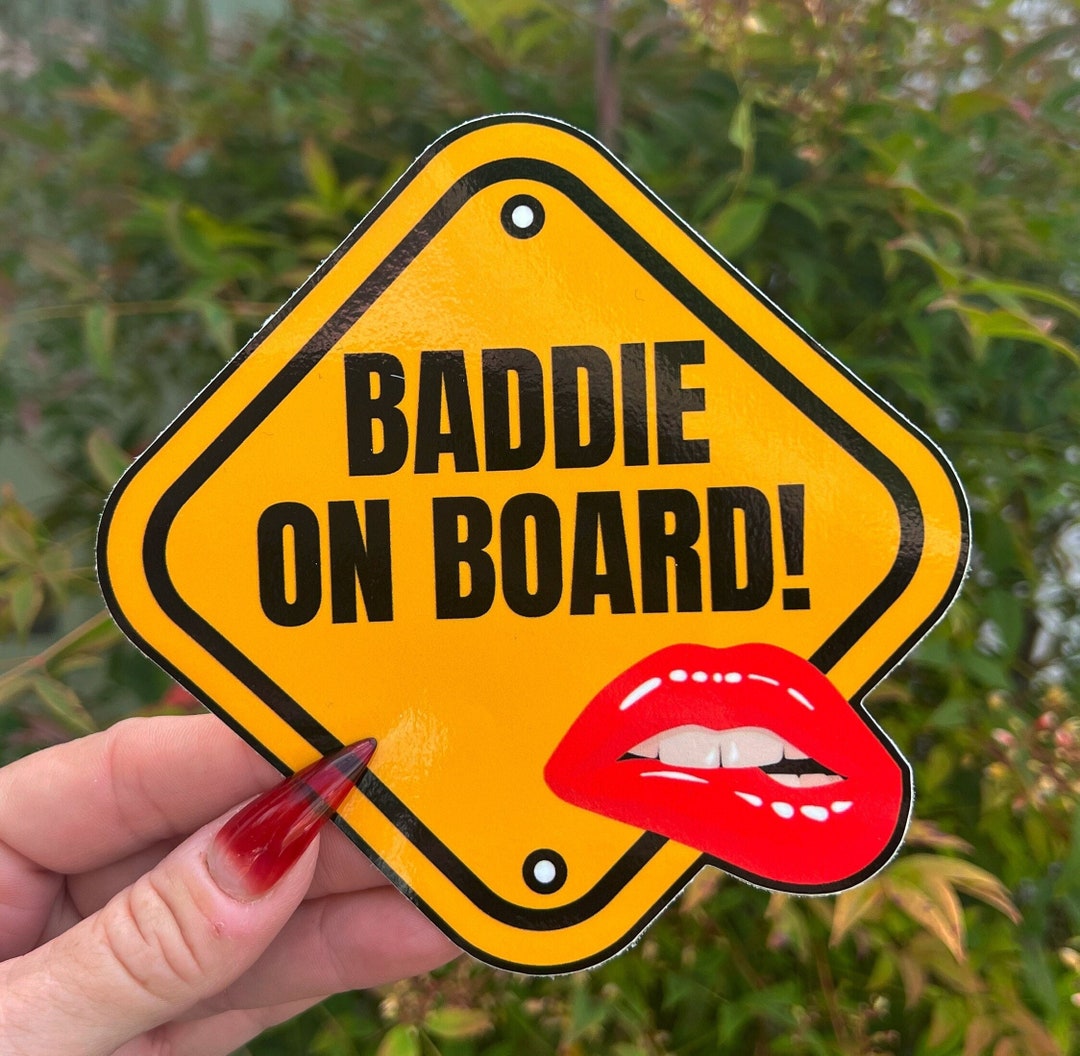 Baddie on Board, Yield Sign - Funny, Colorful, Vinyl, Die-cut Stickers ...