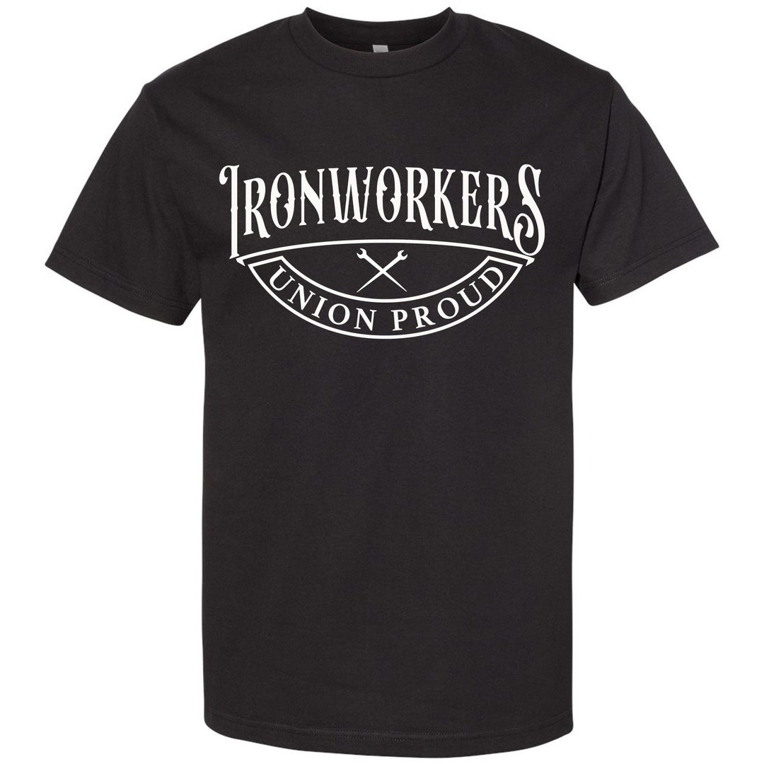 Ironworker T-shirt | Union Ironworker T-shirt | Welding T-shirt | Proud ...