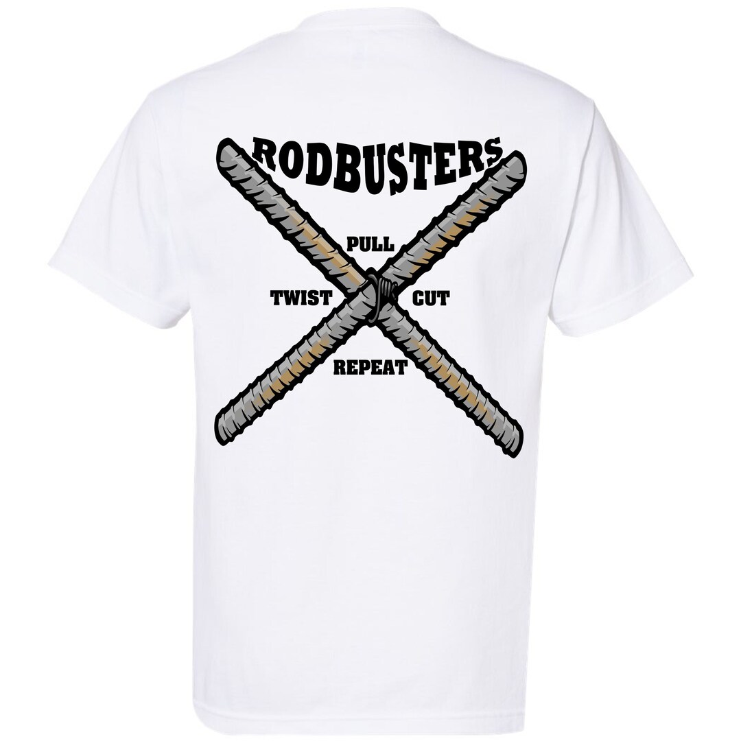 Rodbuster T-shirt | Union Ironworker T-shirt | Union Rodbuster T-shirt ...
