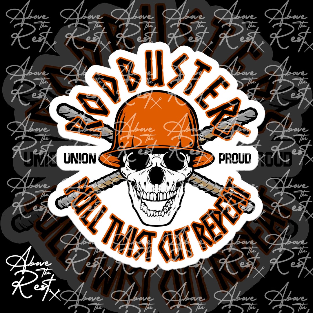 Ironworker Sticker | Union Ironworker Sticker | Rodbuster Sticker ...