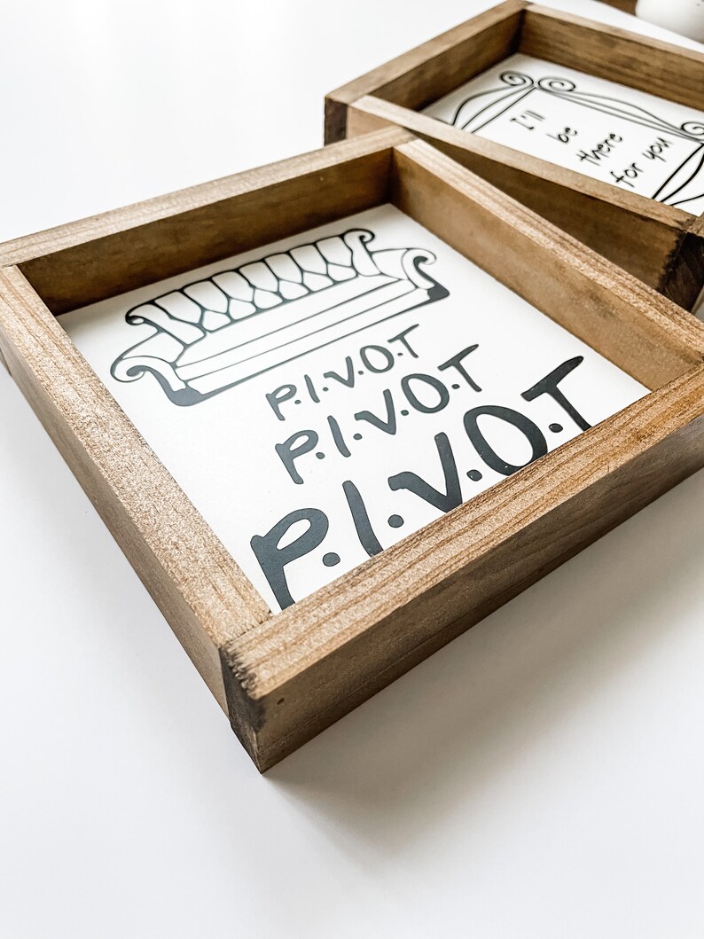 Friends Signs Ill Be There for You Sign Pivot Sign - Etsy