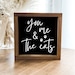You Me and the Cats Sign, Cat Sign, Cat Decor - Etsy