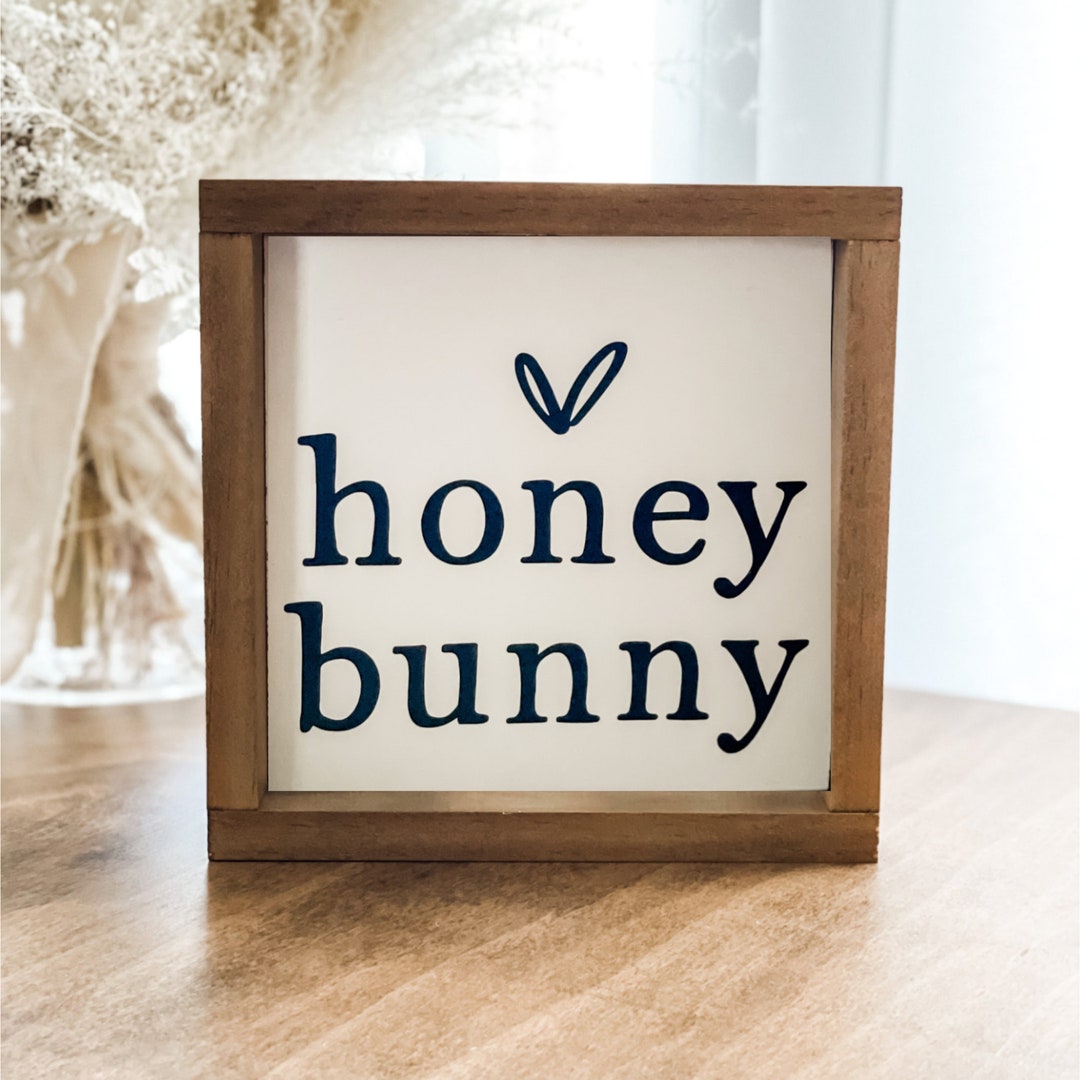 Honey Bunny Sign Easter Sign Nursery Sign Easter Decor - Etsy