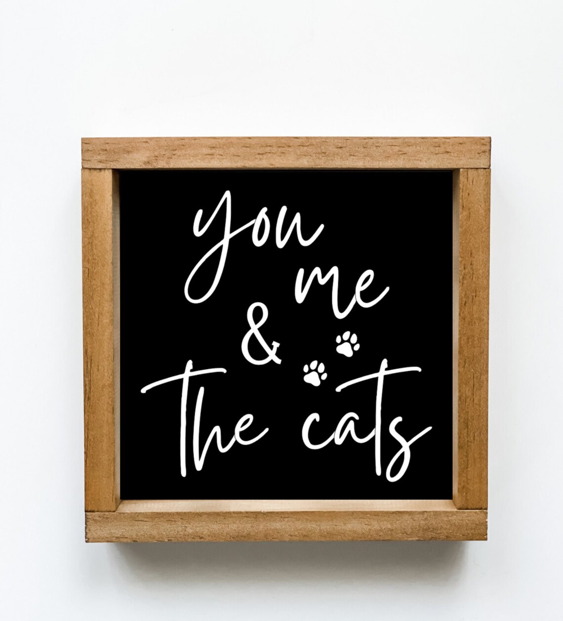 You Me and the Cats Sign Cat Sign Cat Decor - Etsy