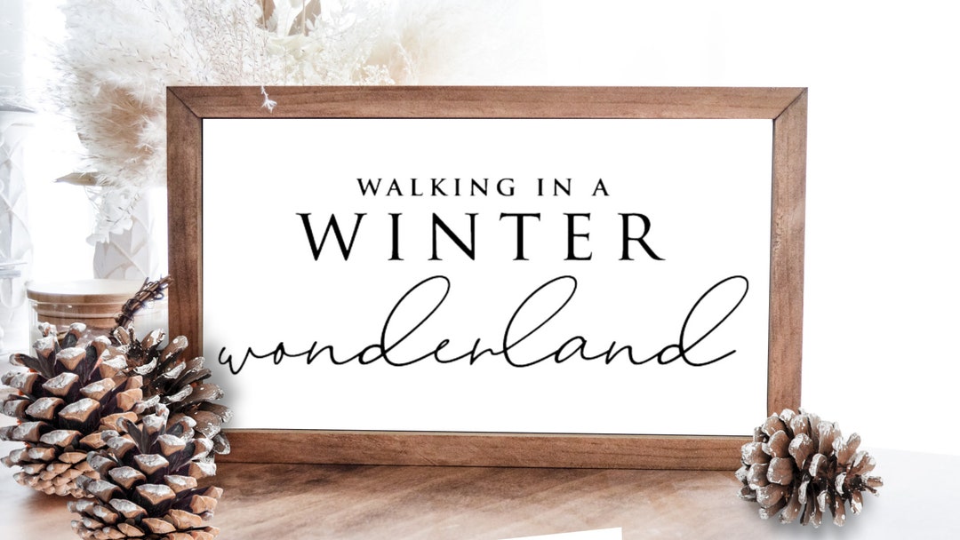 Walking in A Winter Wonderland Sign Winter Sign Christmas - Etsy