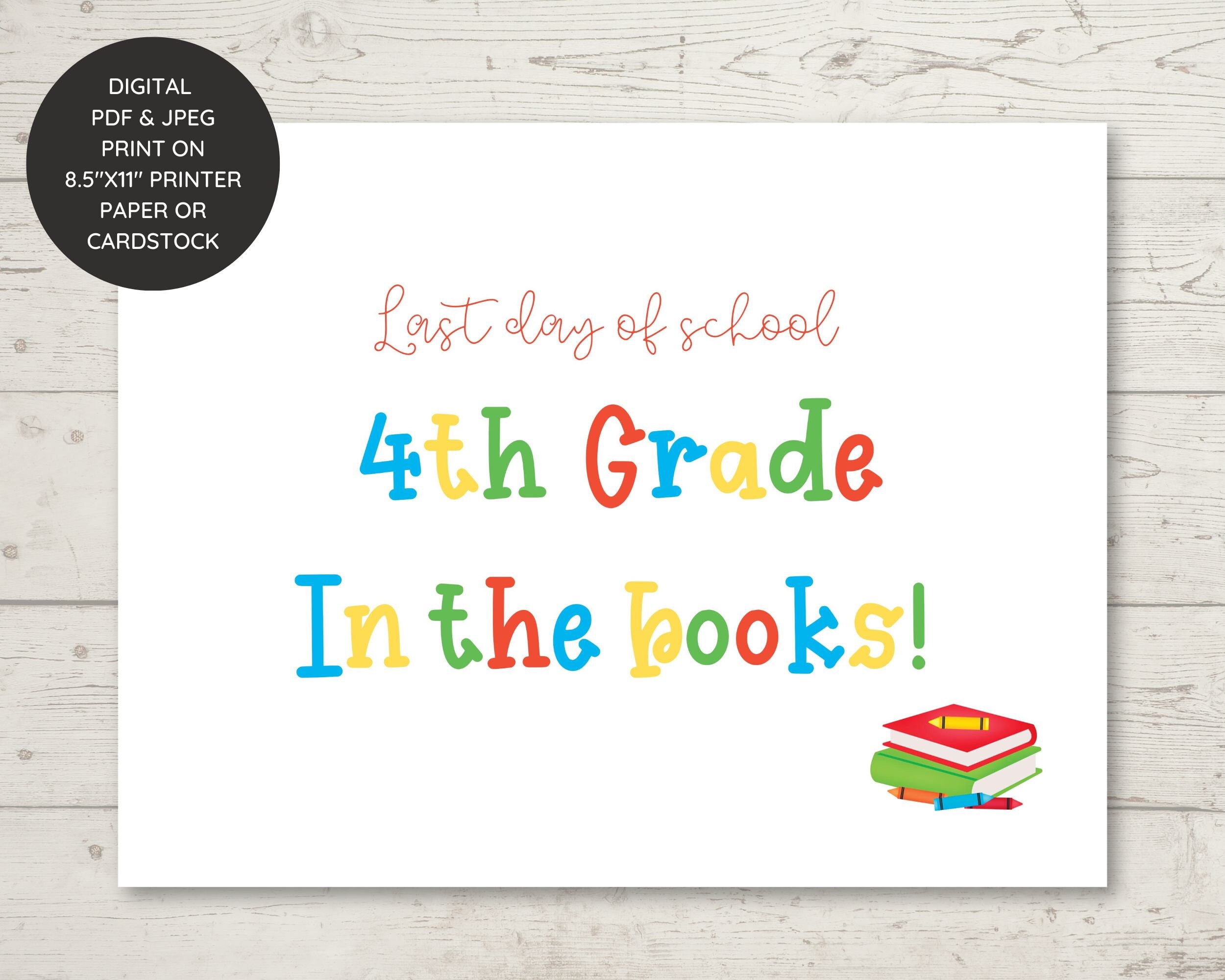 Instant Download, Digital, Last Day of School Printable Photo Sign, 4th ...