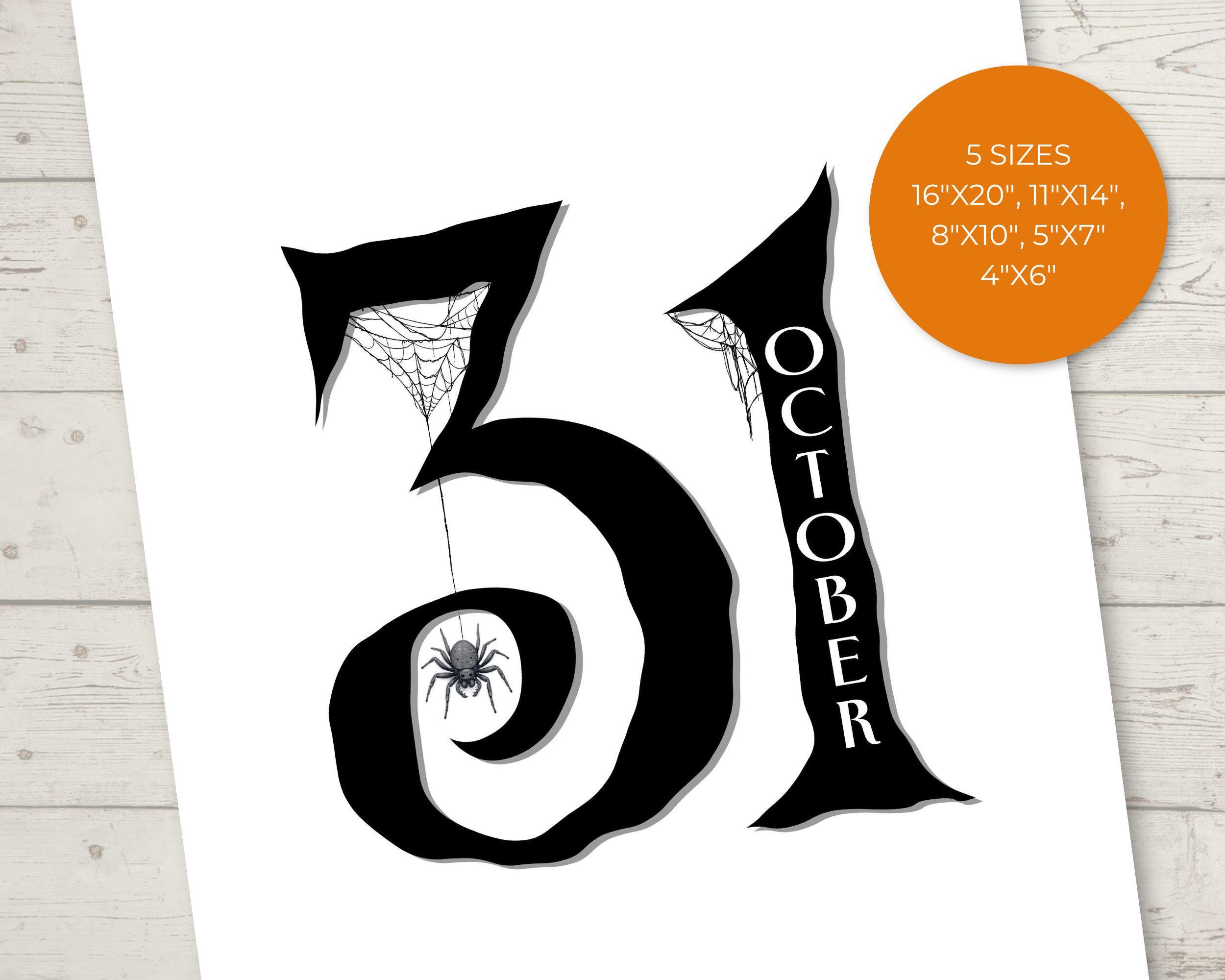Instant Download Printable Halloween October 31 Sign, Digital, 5 Sizes ...