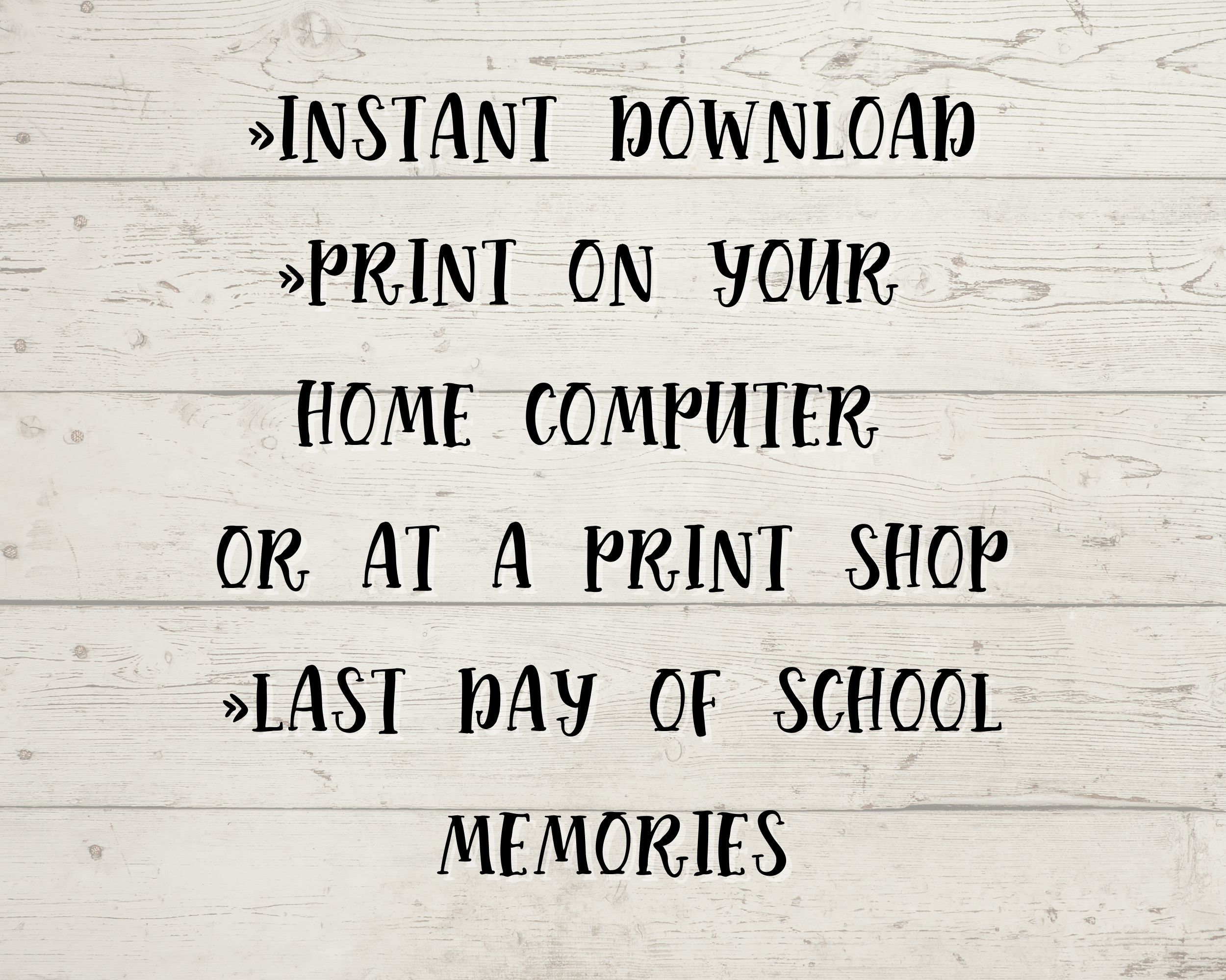 Instant Download, Digital, Last Day of School Printable Photo Signs ...