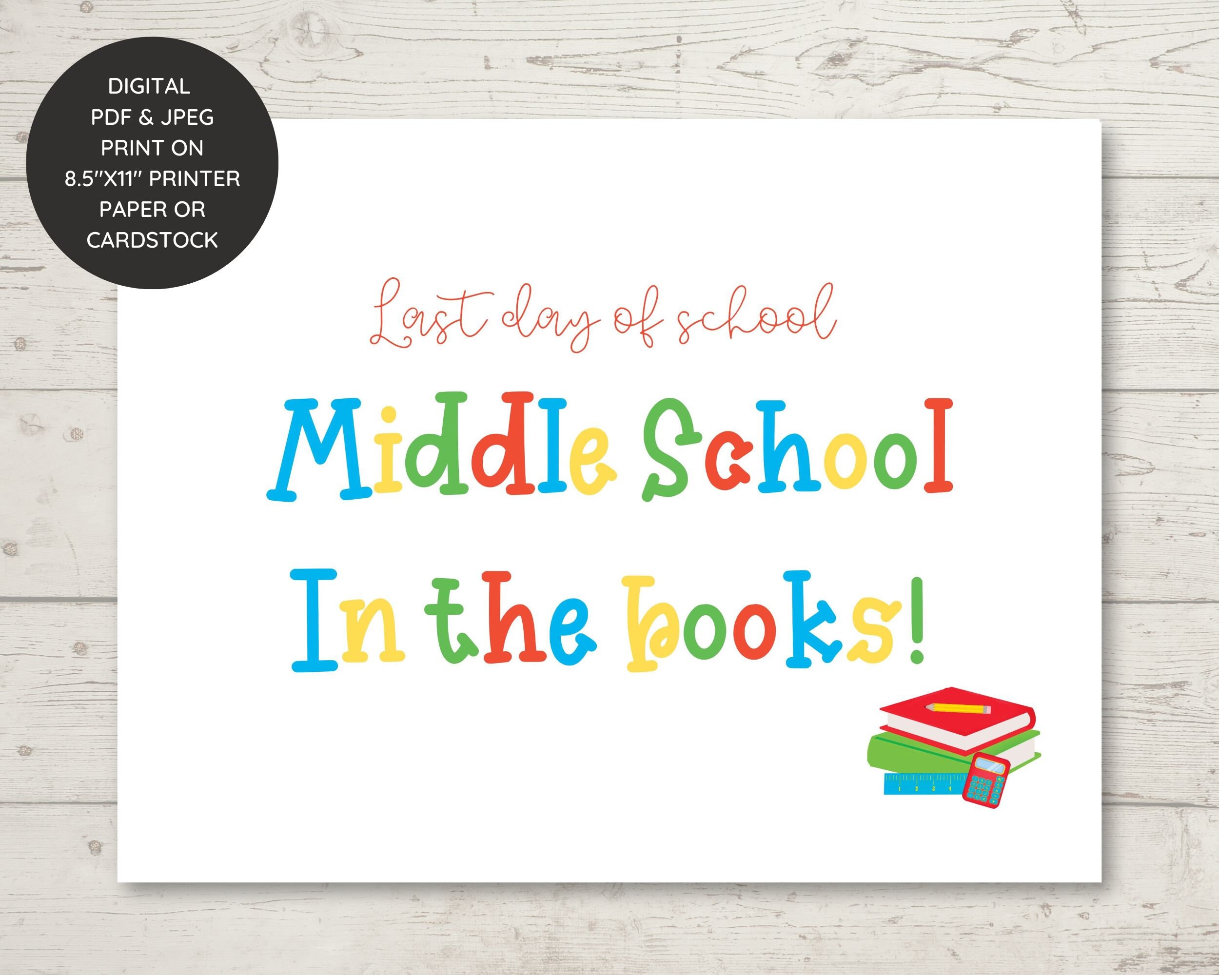 Instant Download, Digital, Last Day of Middle School Printable Photo ...