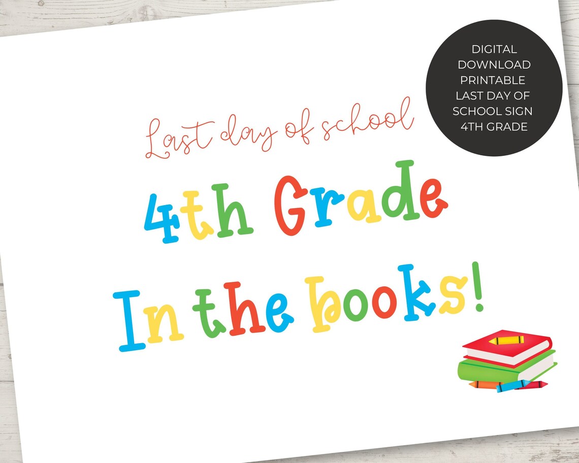 Instant Download, Digital, Last Day of School Printable Photo Sign, 4th ...