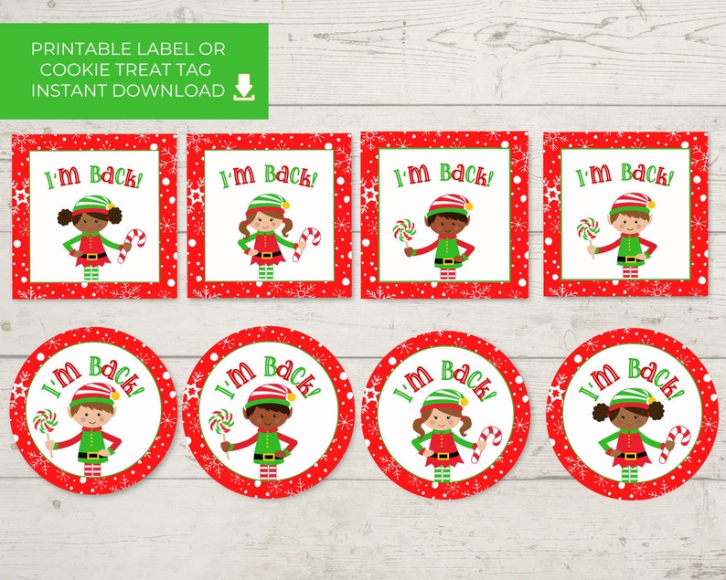 Instant Download, Printable Elf Return I'm Back Gift Tags, Christmas ...