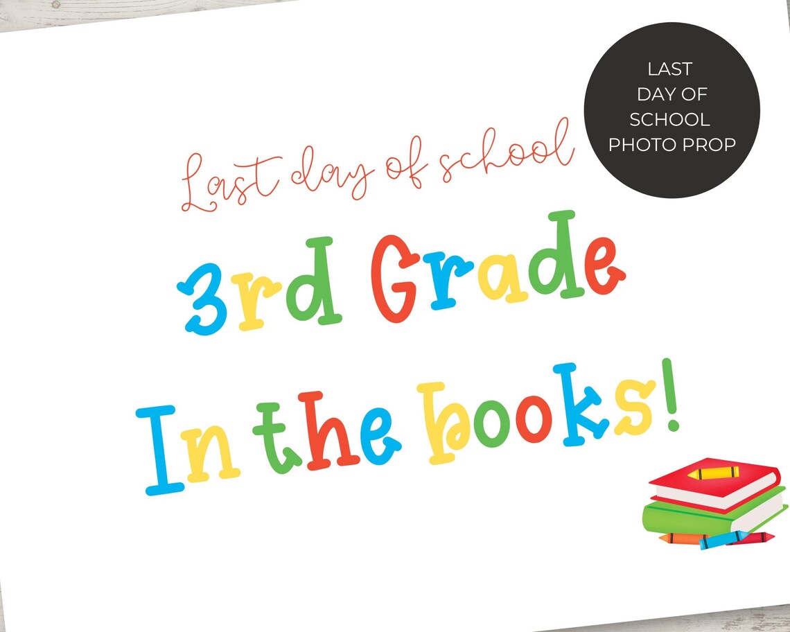 Instant Download, Digital, Last Day of School Printable Photo Sign, 3rd ...