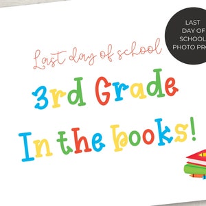 Instant Download, Digital, Last Day of School Printable Photo Sign, 3rd ...