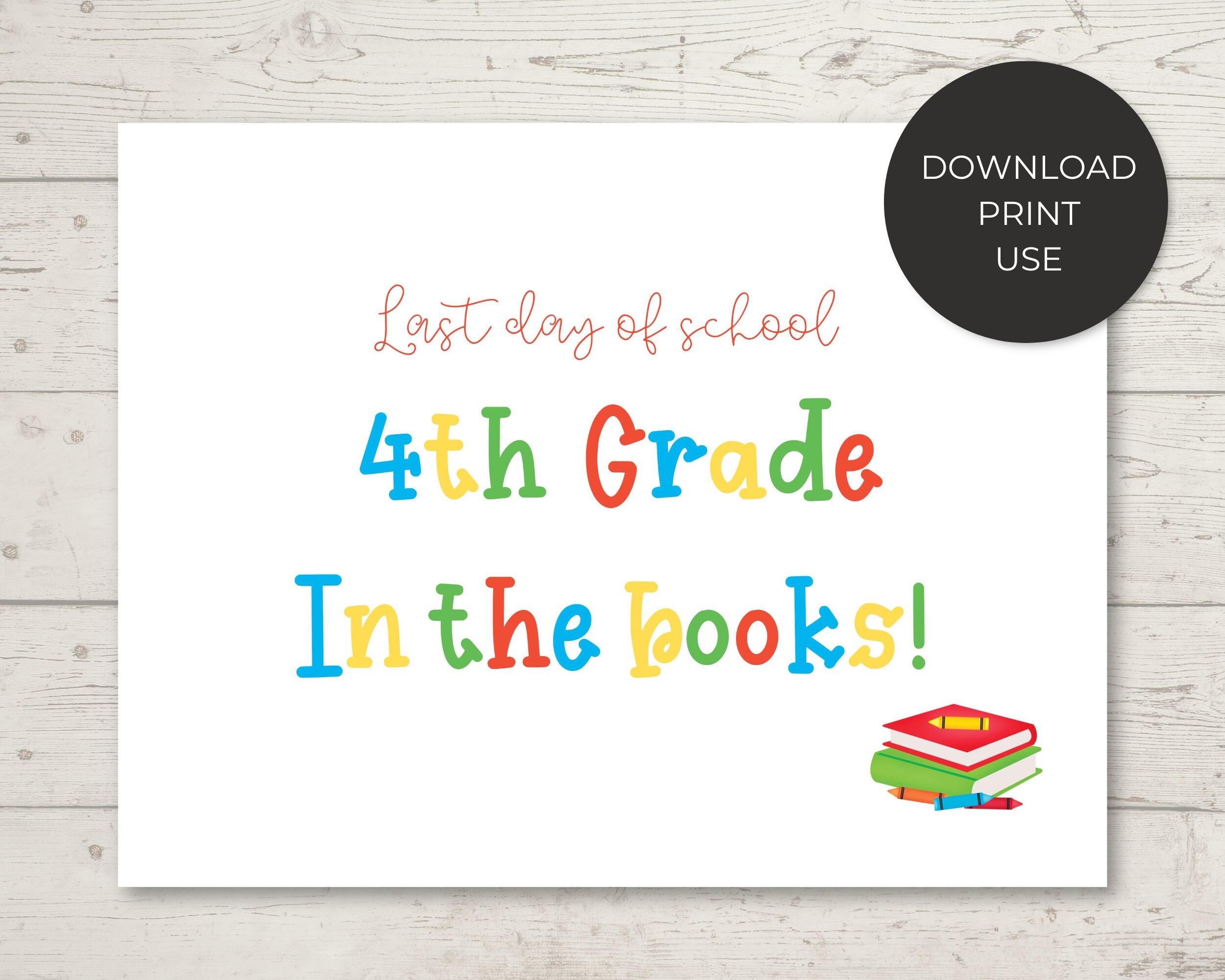 Instant Download, Digital, Last Day of School Printable Photo Sign, 4th ...
