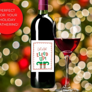 Let's Get Elfed up Printable Wine Bottle Labels, Instant Download, Set ...