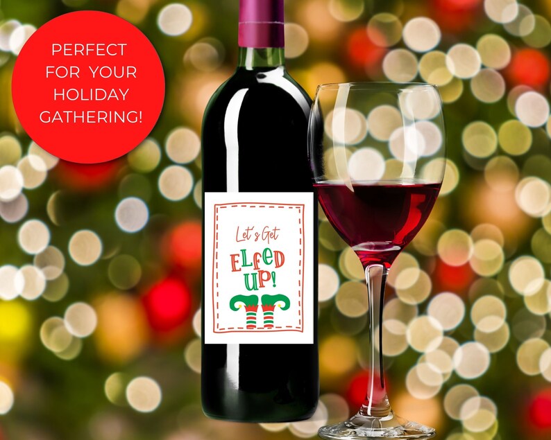 Let's Get Elfed up Printable Wine Bottle Labels, Instant Download, Set ...