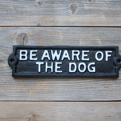 Be Aware of the Dog Yard Sign Cast Iron Plaque | Etsy
