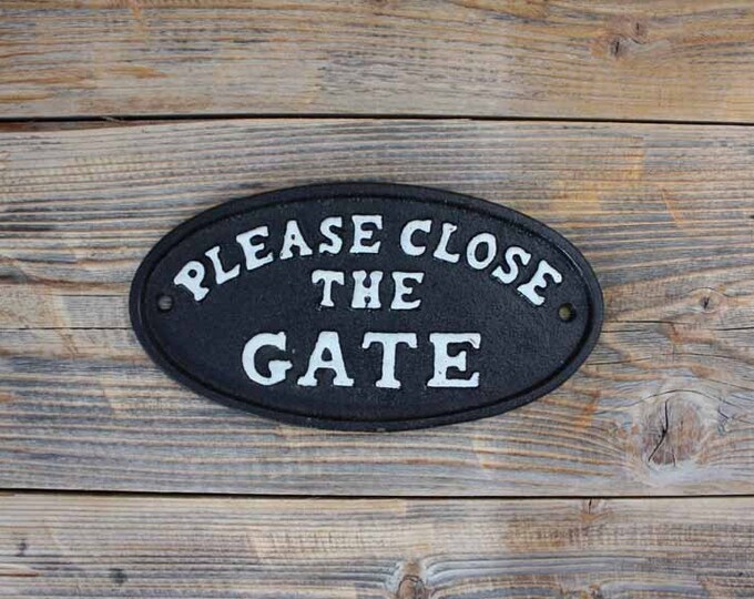 Please Close the Gate Sign, Cast Iron Garden Gate Sign - Etsy