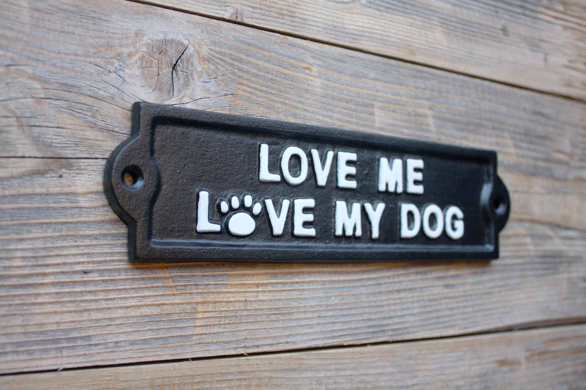 Love Me Love My Dog Sign - Etsy Australia