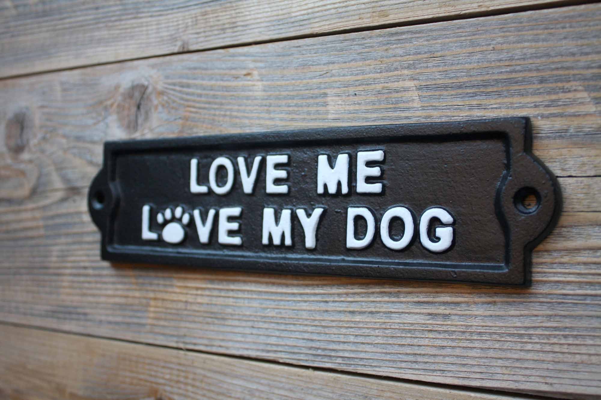 Love Me Love My Dog Sign - Etsy Australia