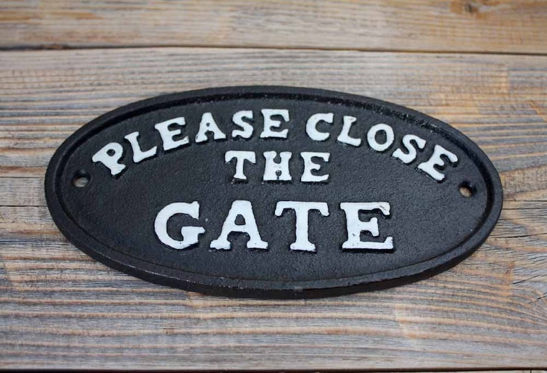 Please Close the Gate Sign Cast Iron Garden Gate Sign | Etsy