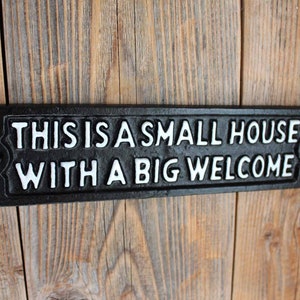 Small House With a Big Welcome Sign or Plaque Cast Iron - Etsy