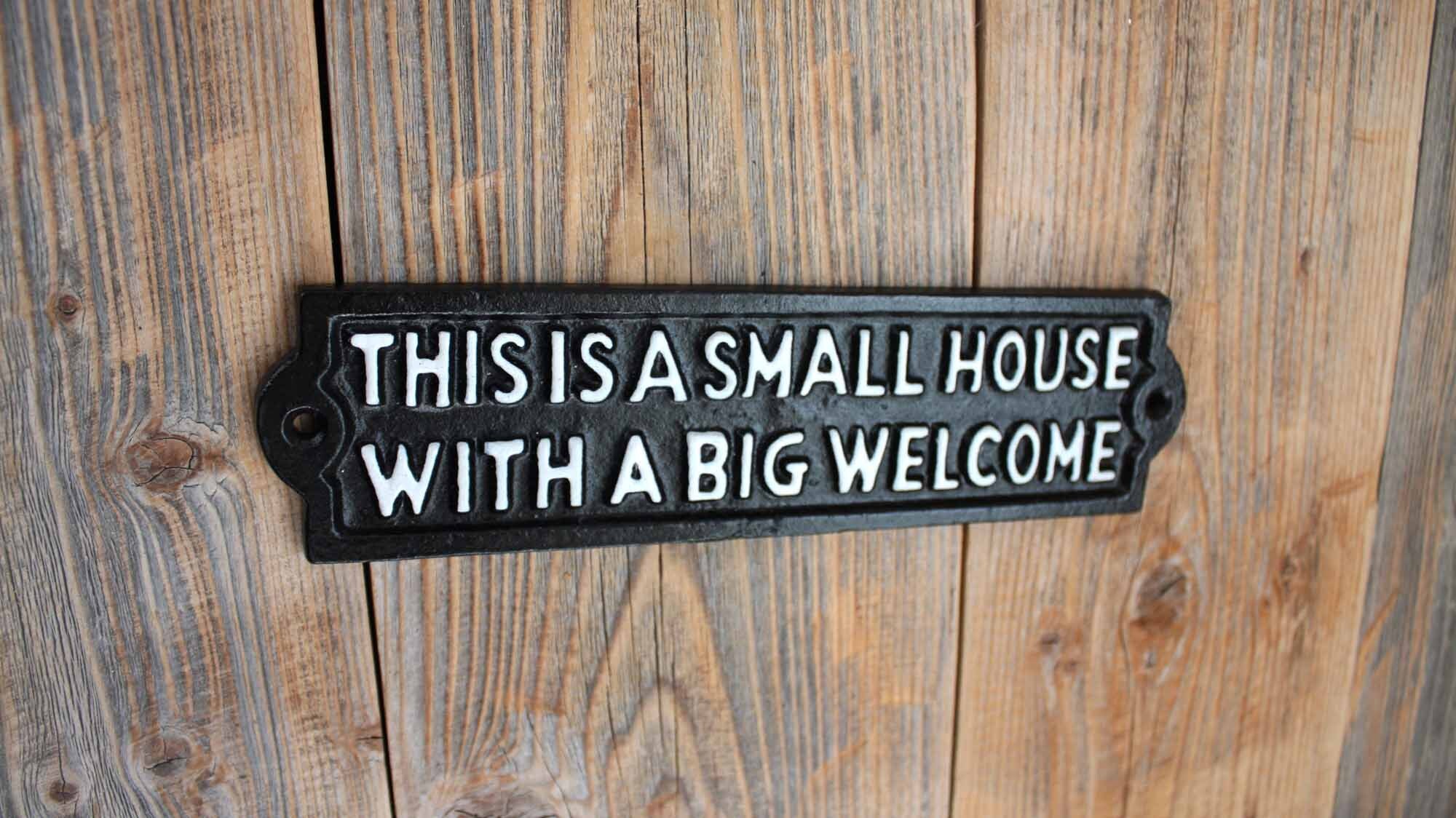 Small House With a Big Welcome Sign or Plaque Cast Iron | Etsy