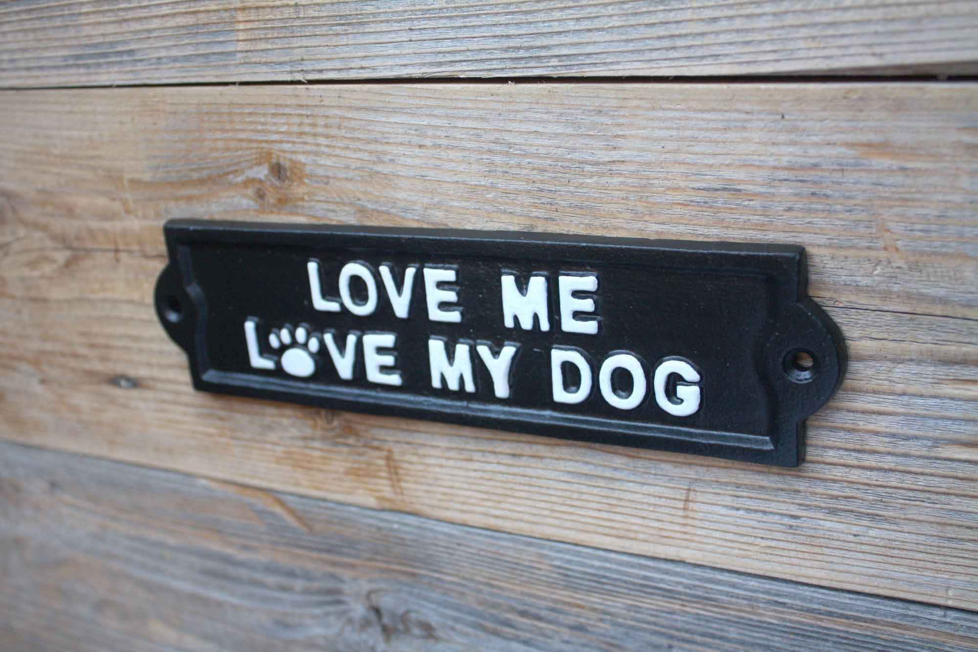 Love Me Love My Dog Sign - Etsy Australia
