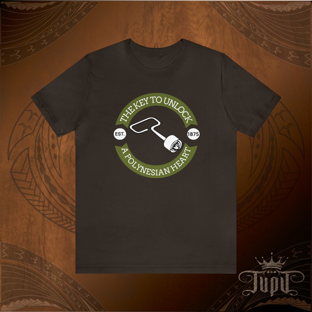 The Key to a Polynesian Heart T-shirt - Polynesian, Pacific Islander ...