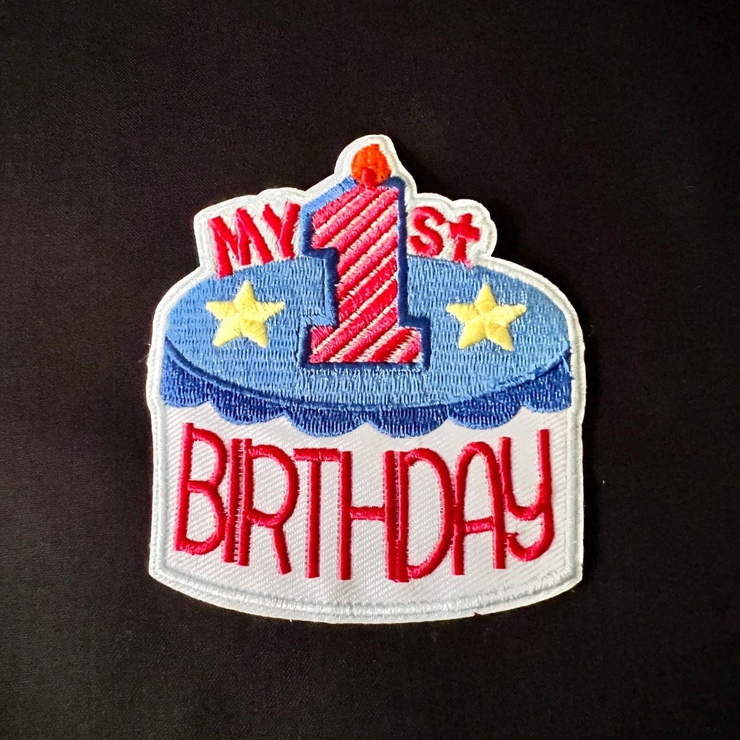 My 1st Birthday Patches - Iron on My First Birthday Patch - Iron on ...