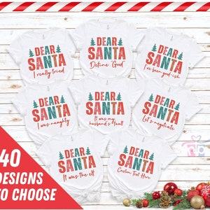 Dear Santa Christmas Family Shirts, Dear Santa Funny Christmas Shirts ...