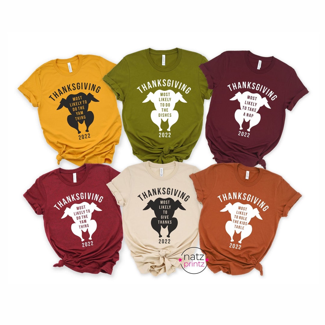 Matching Family Thanksgiving Shirts, Most Likely to Shirts, Turkey ...