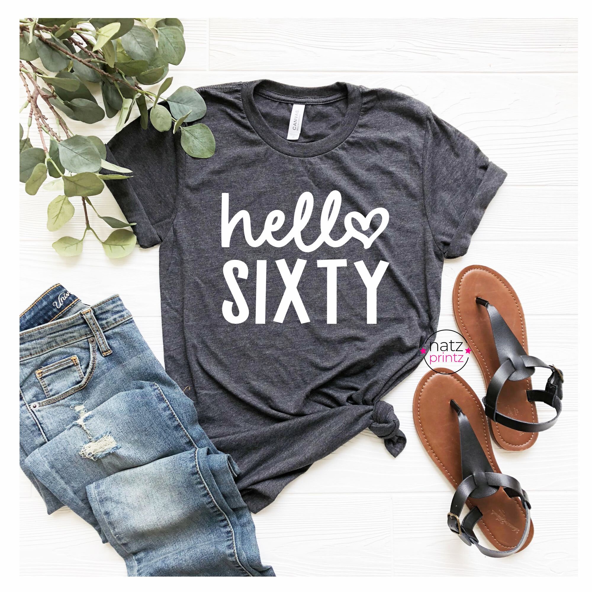 Hello Sixty Shirt 60th Birthday Shirt Sixty Year Old | Etsy