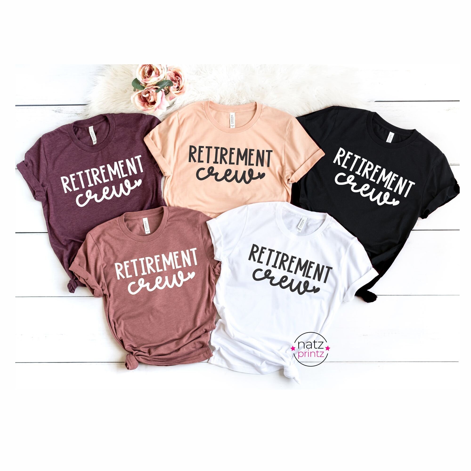 Retirement Shirts Retirement Crew Shirt Retirement Squad - Etsy