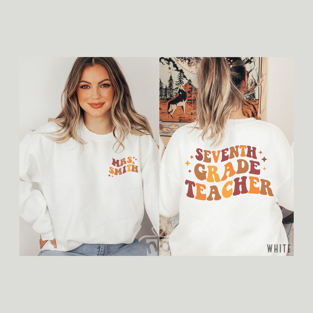 Seventh Grade Teacher Shirt, 7th Grade Teacher Sweatshirt, Seventh ...