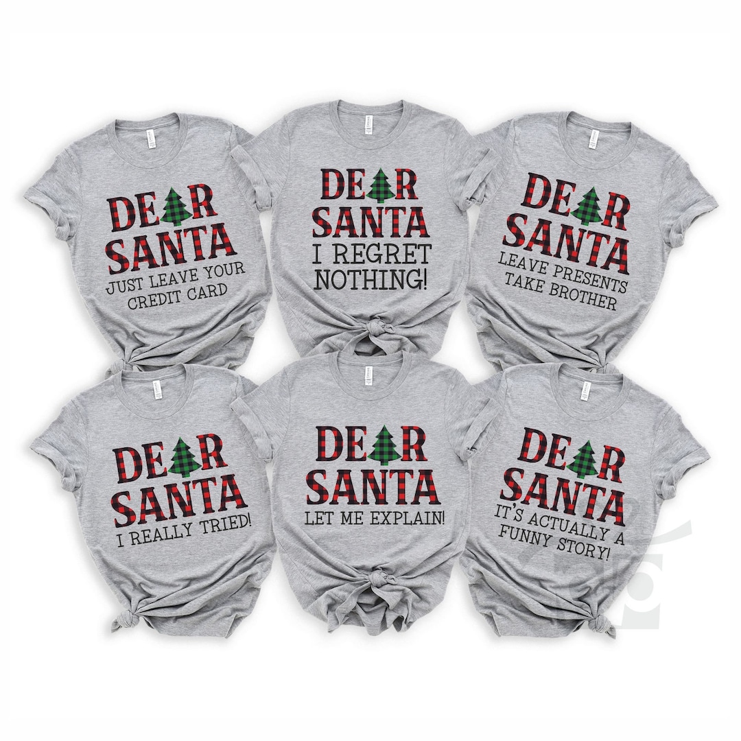 Dear Santa Funny Shirt, Christmas Sarcastic Dear Santa Shirt, Christmas ...