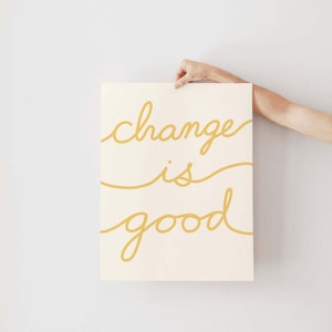 Change is Good Typography Art Print Poster Wall Art Home Decor Digital ...