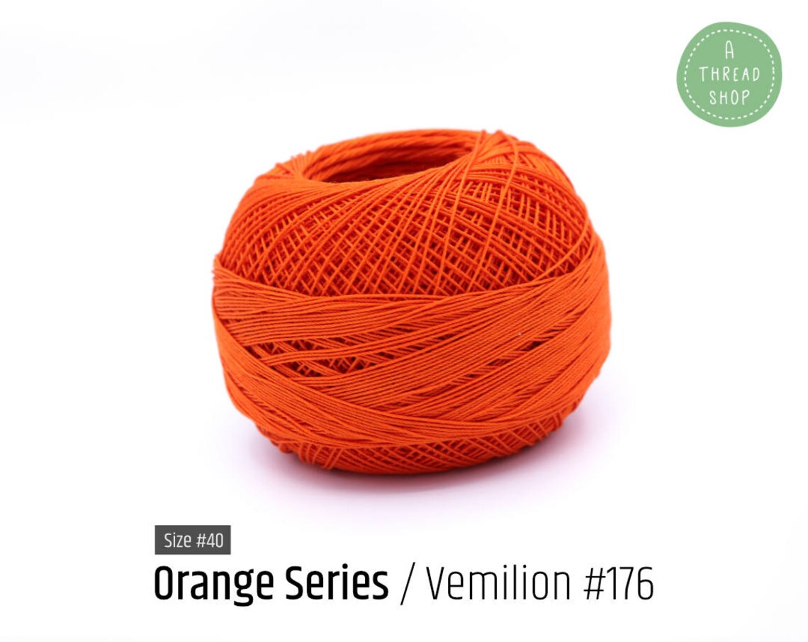 Cotton Thread Size #40 - Vermilion #176 - Orange Series - VENUS Crochet ...