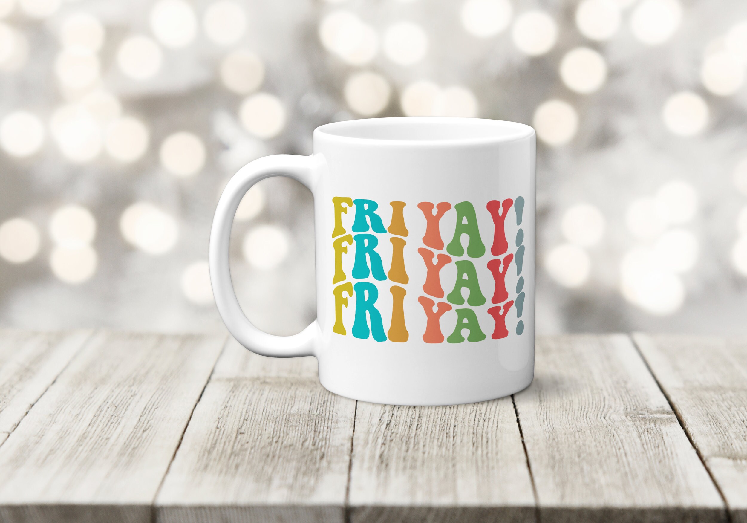 Friyay Mug, Happy Friyay, Bright Coffee Mug, Teacher Mug, Funny Work ...