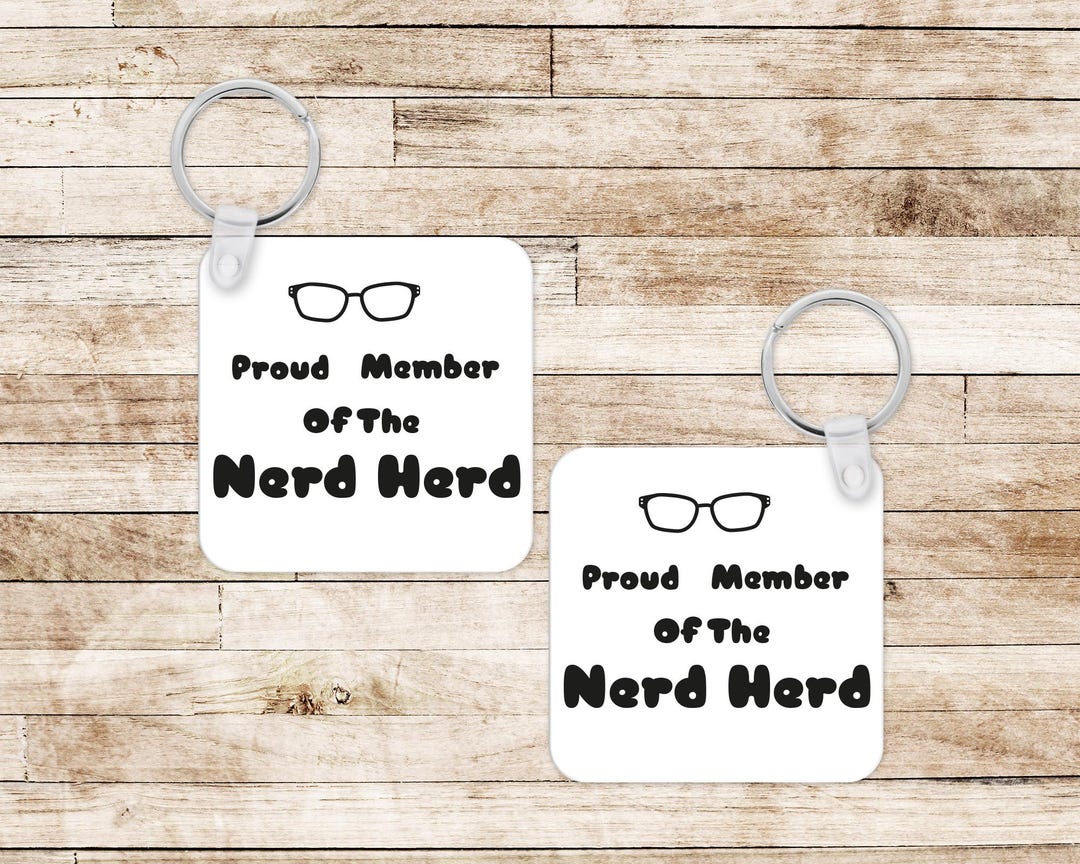 Proud Member of the Nerd Herd Keyring - Geek Gift - Funny Nerd Keychain ...