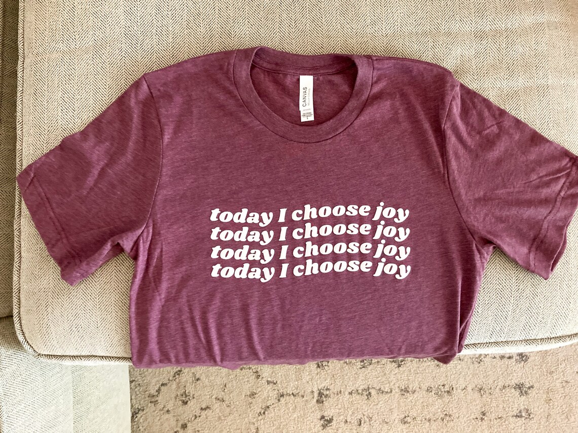 Today I Choose Joy T-shirt Inspirational T-shirt Gift for - Etsy