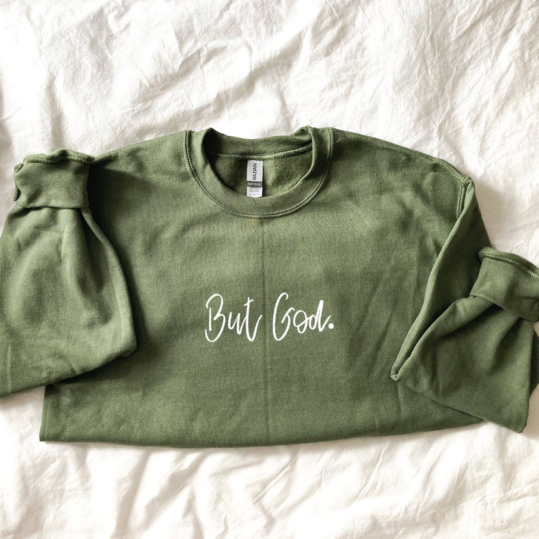 But God Sweatshirt, Faith Crewneck, Cozy Shirt, Oversize Sweatshirt ...