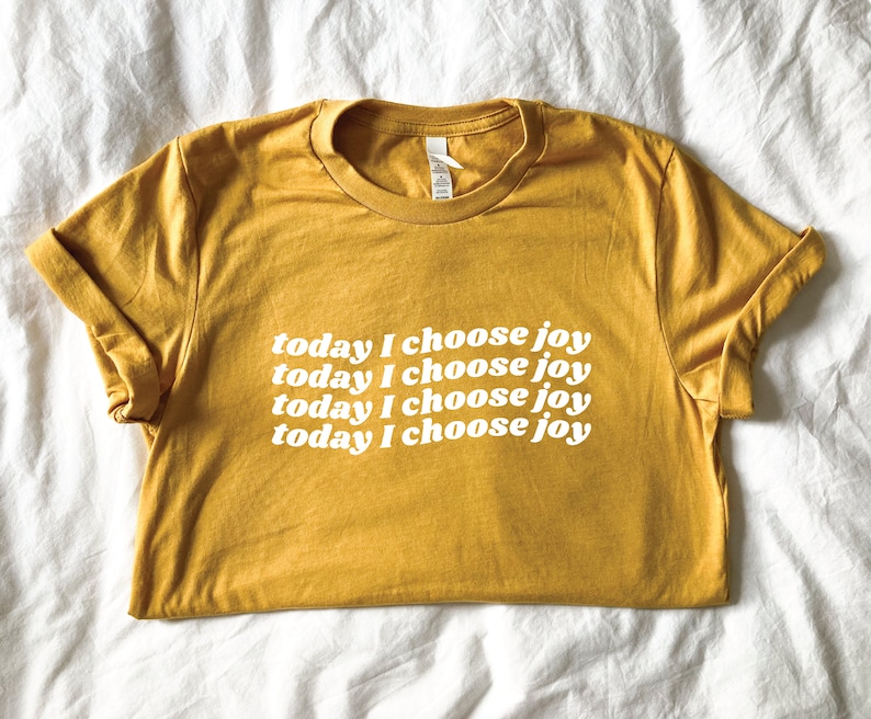 Today I Choose Joy T-shirt Inspirational T-shirt Gift for - Etsy