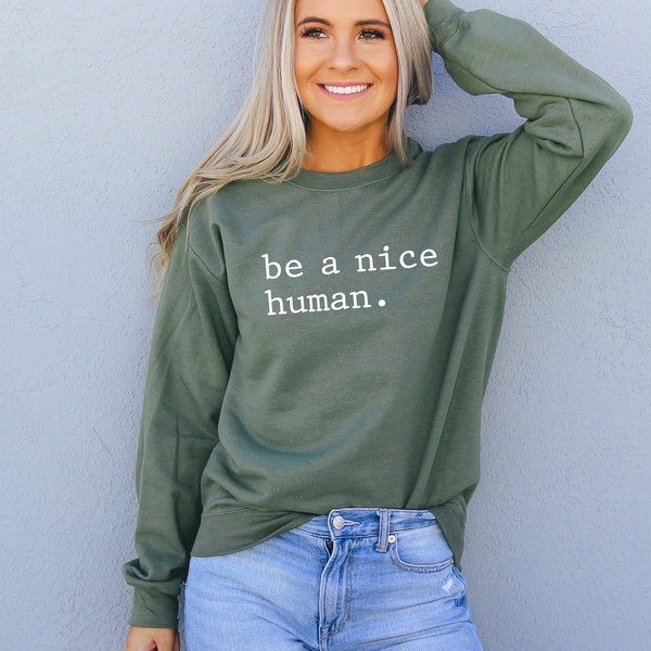Be a Nice Human Shirt - Etsy