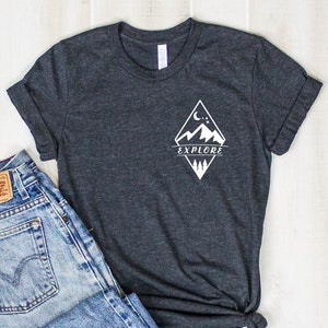 Explore Shirt Camping Gift Hiking Shirt Explore Mountains Shirt Hike ...